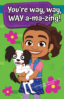 Alma's Way Greeting Card Amazing